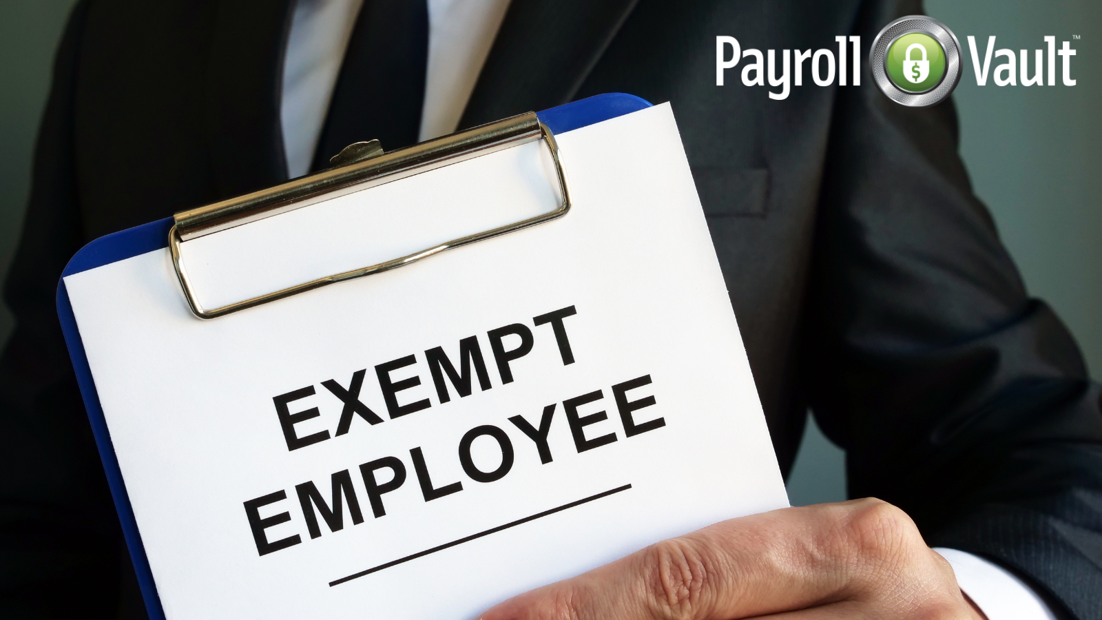 Exempt vs. Non-exempt Employee: What's the Difference? | Payroll Vault ...